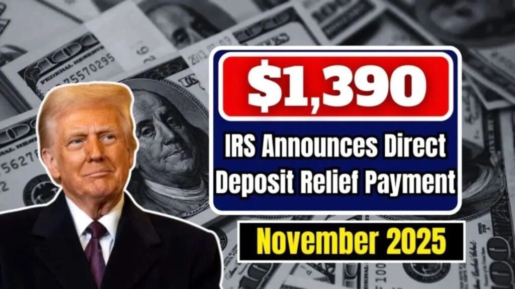 $1,390 IRS Payment Alert: November 2025 Drop – Are You Eligible? Claim ...